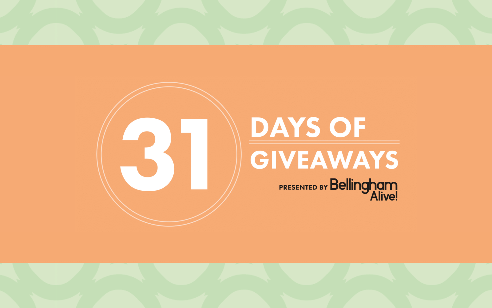 31 Days of Giveaways | Bellingham Alive